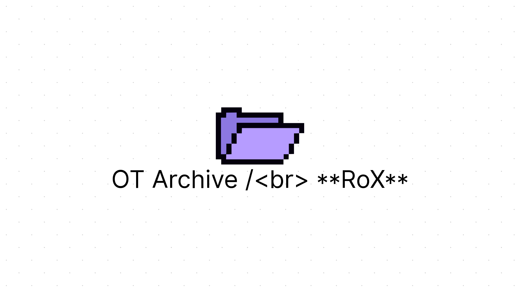 RoX | OT Archive