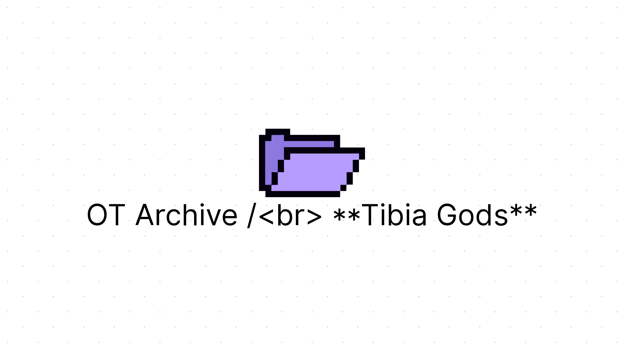Tibia Gods | OT Archive