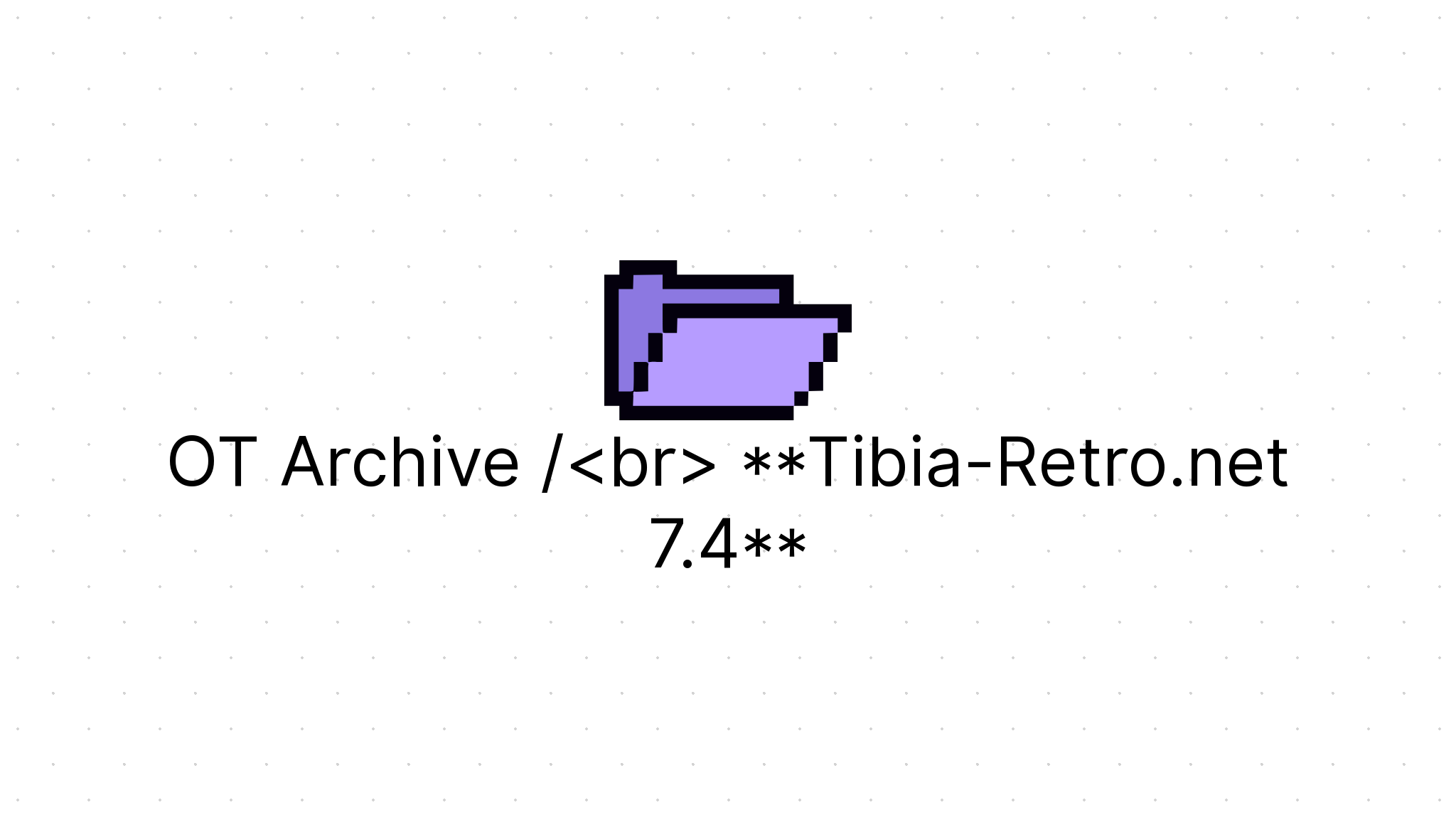 Tibia-Retro.net 7.4 | OT Archive